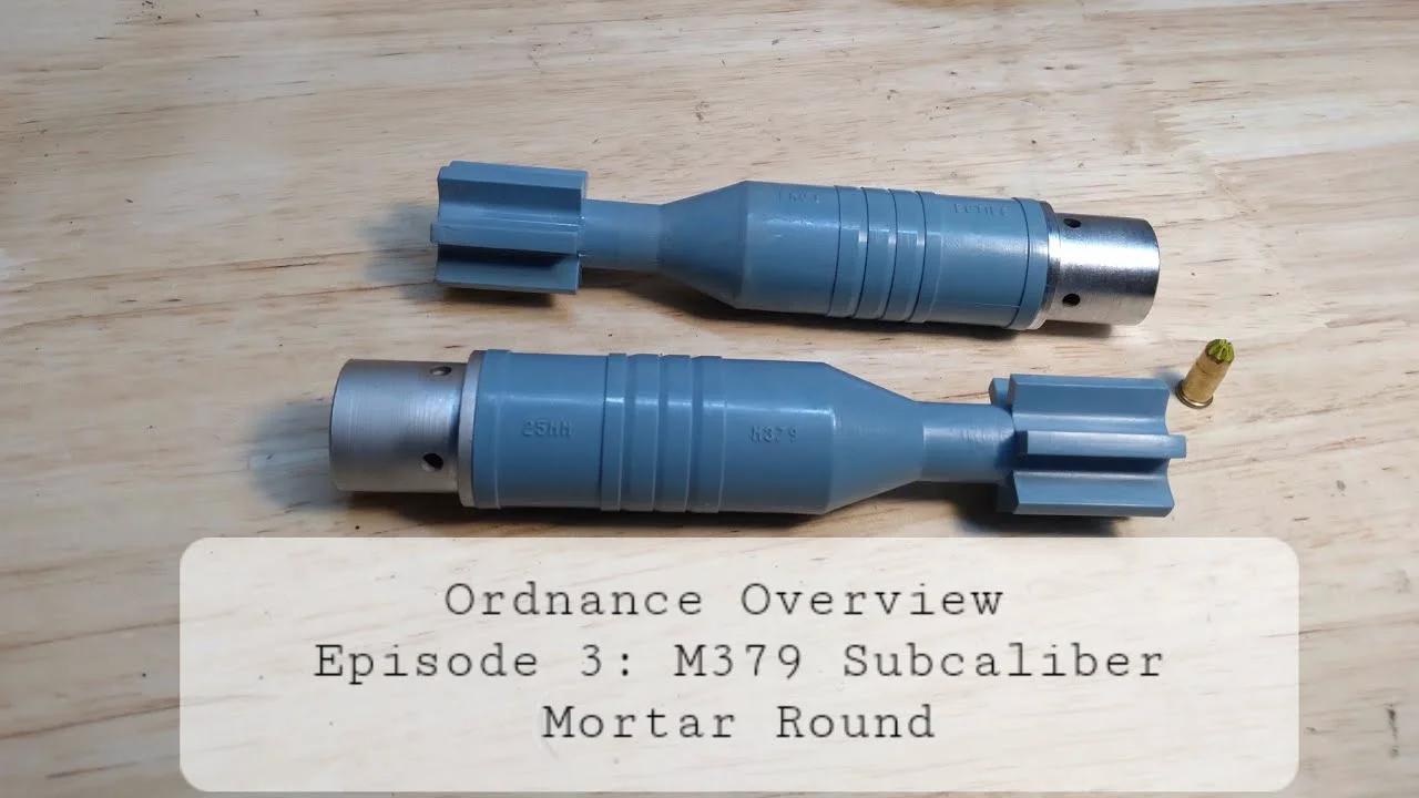 M379 Subcaliber Mortar Projectile (Ordnance Overview Episode 3)