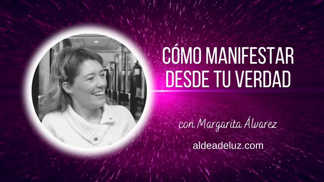 Cómo manifestar desde tu verdad