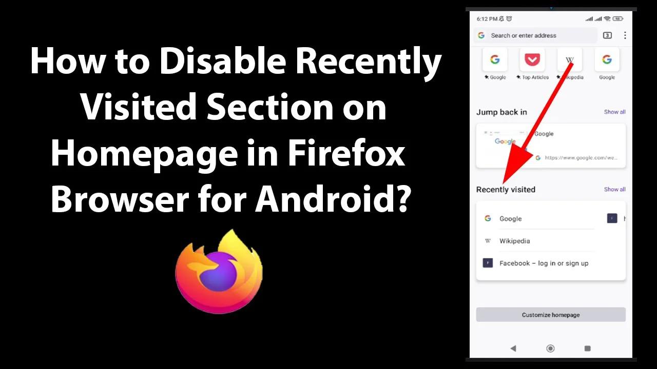 How to Disable Recently Visited Section on Homepage in Firefox Browser for Android?