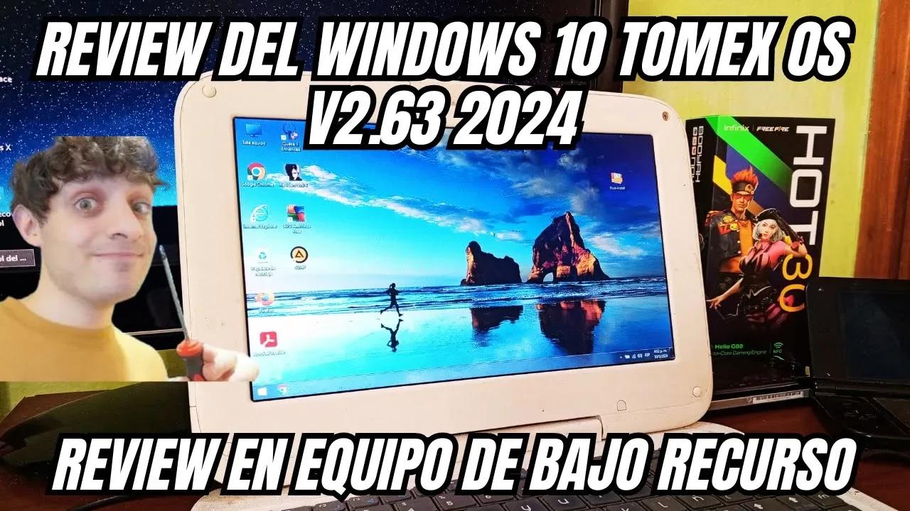 REVIEW del WINDOWS TOMEX OS V2.63 2024