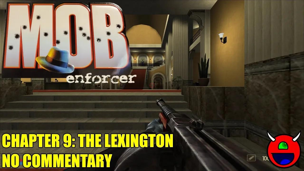 Mob Enforcer (aka Chicago Enforcer) - Chapter 9: The Lexington - No ...