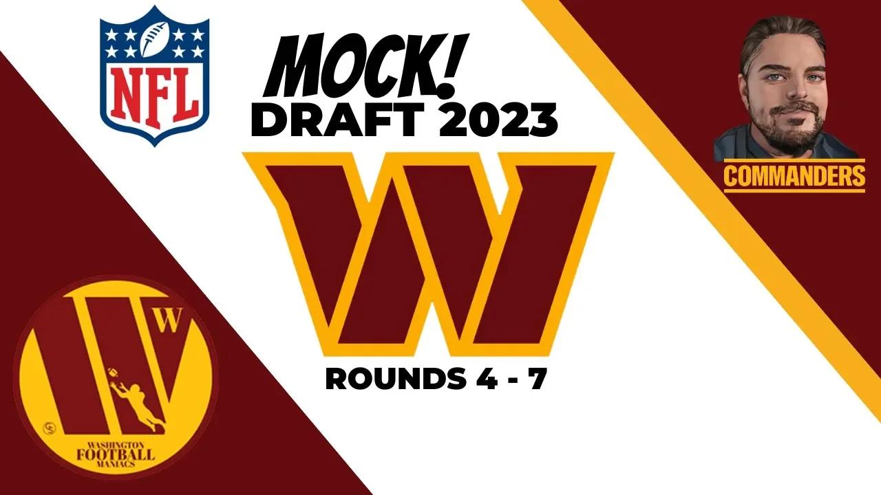 Washington Commanders Mock Draft 4-7 Rounds!