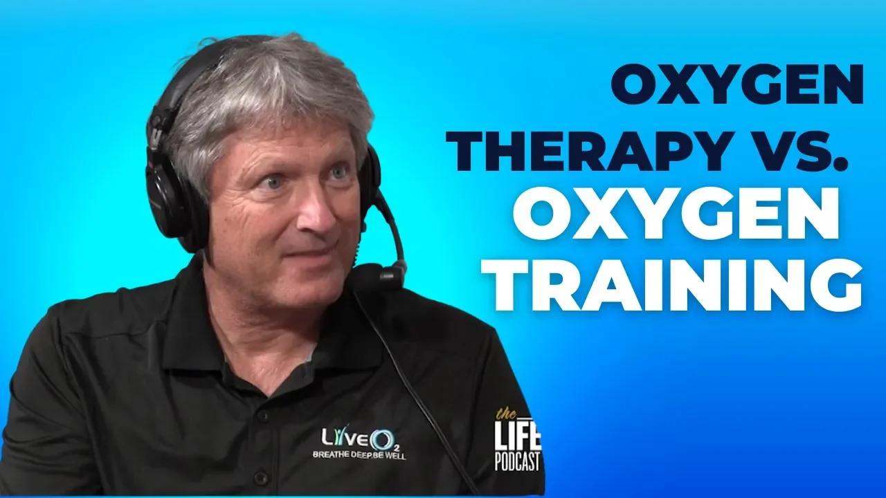 Oxygen training vs. oxygen therapy