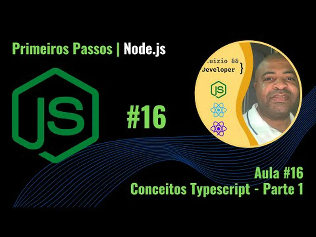 Conceitos Typescript Parte 1 Curso Básico Nodejs Aula 16 Javascript 2022