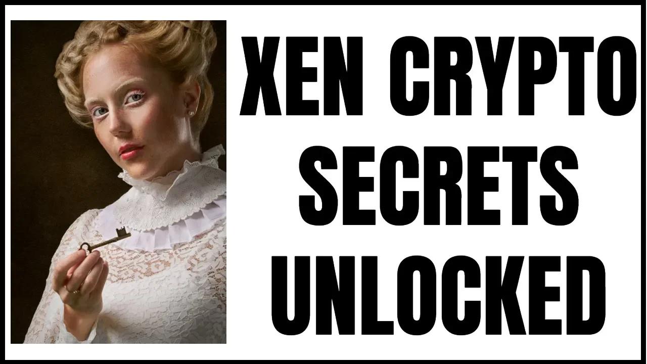 XEN Crypto Secrets Unlocked