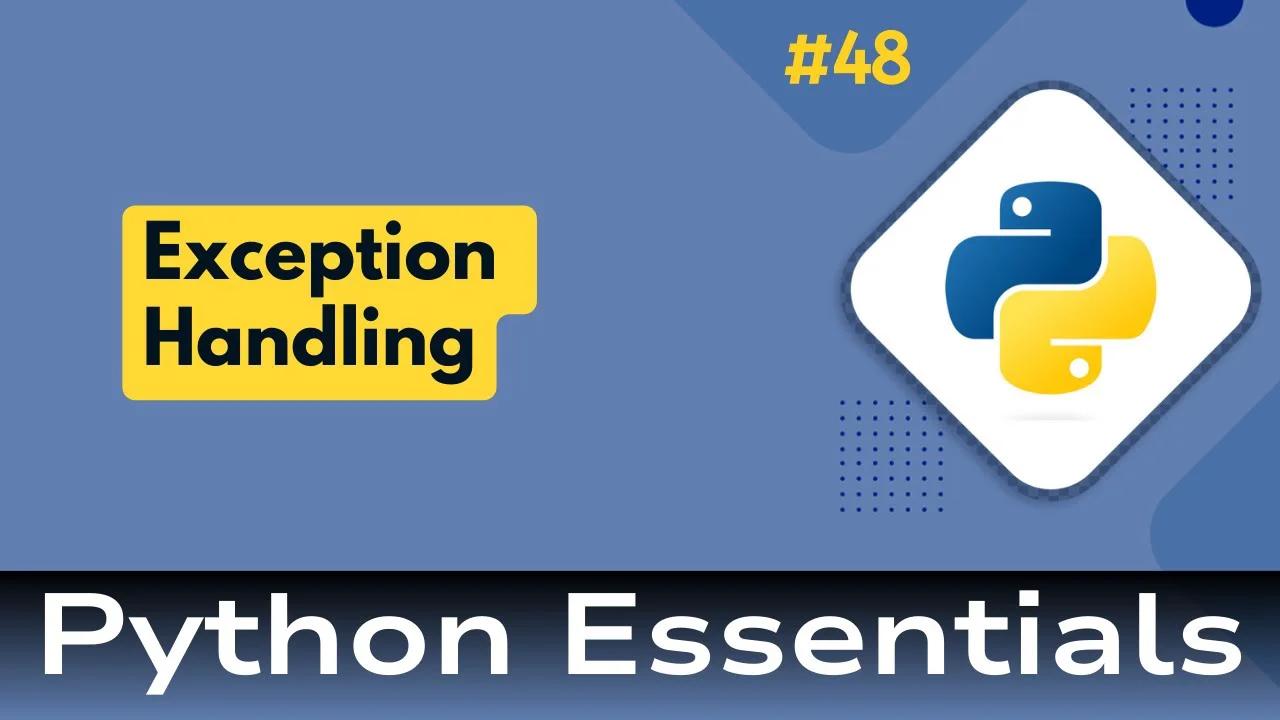 48 Python Essentials Exception Handling In Python Managing Errors