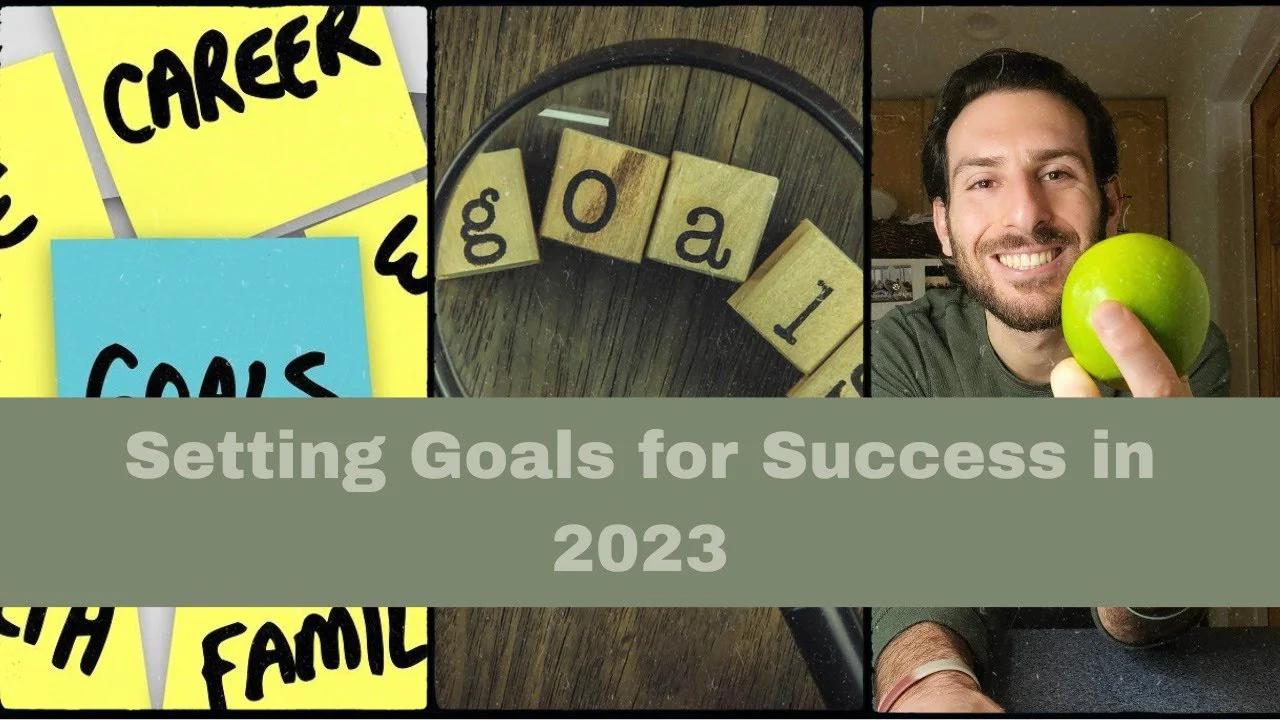 Setting Goals for Success in 2023