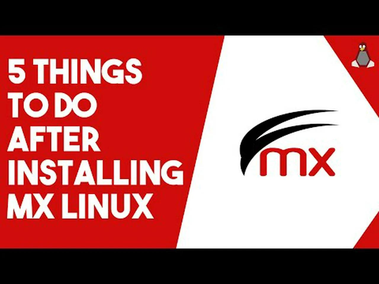 5 Things you MUST DO After Installing MX LINUX!