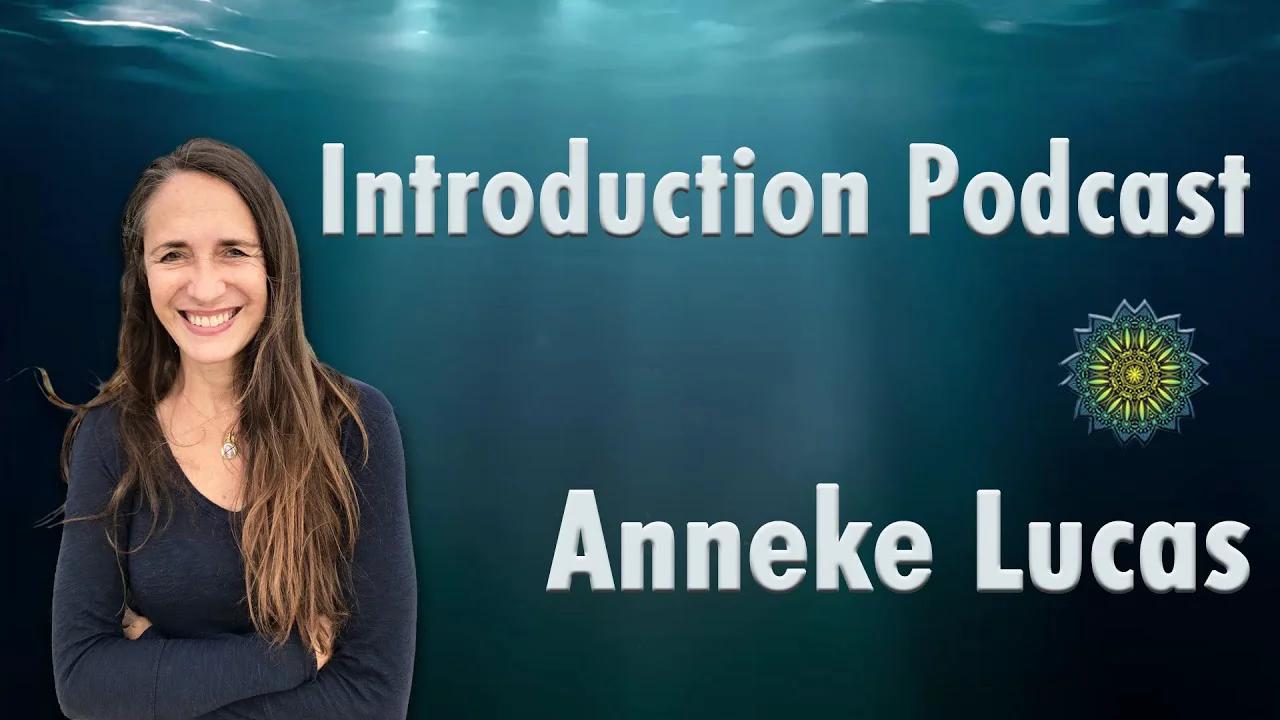 #1 Introduction Podcast with Anneke Lucas