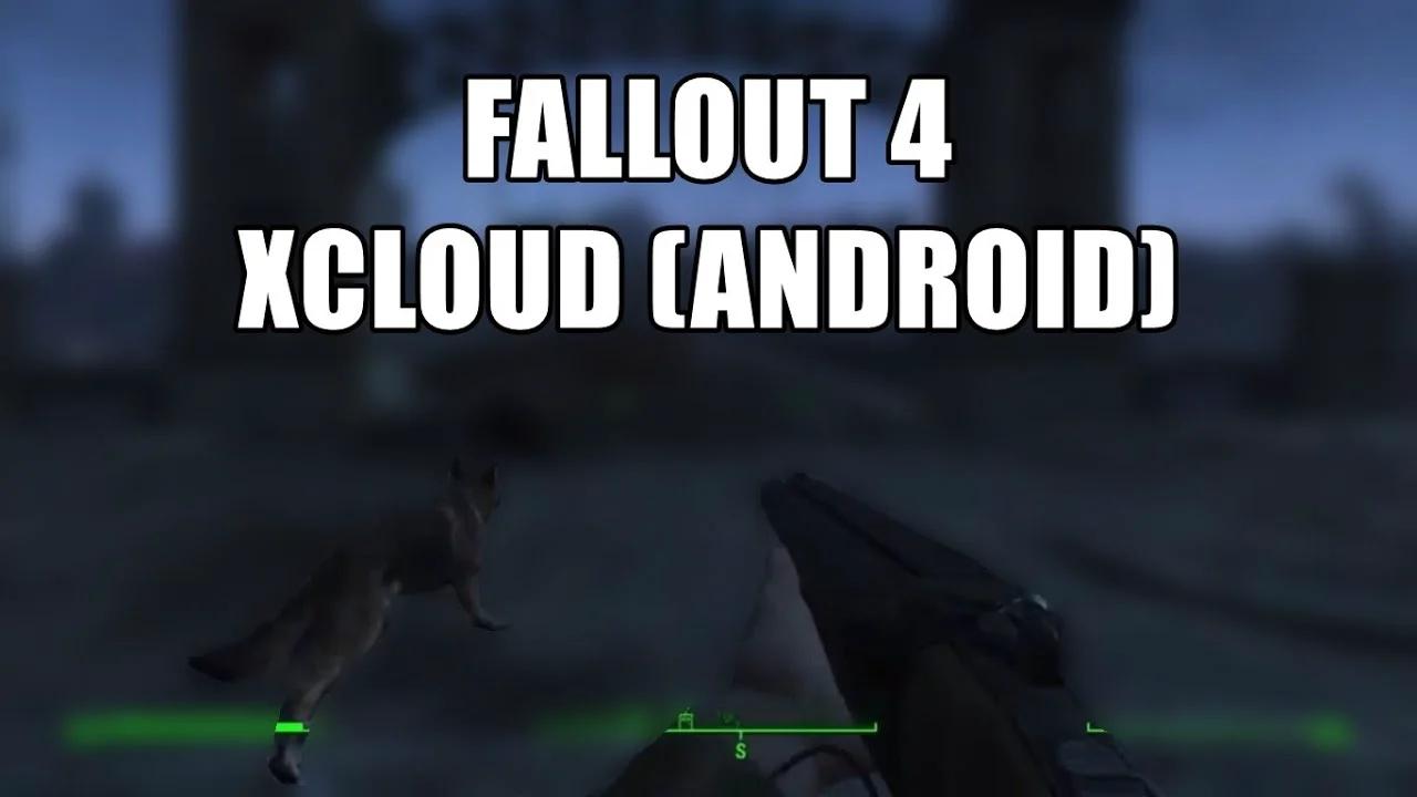 Fallout 4 - XCloud (Android)