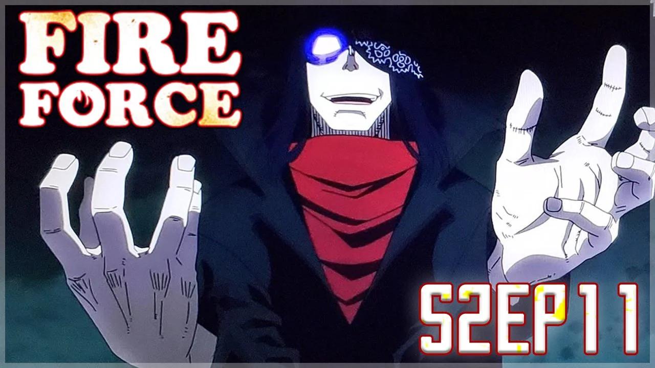 FIRE FORCE S2 Episode 11 – JOKER | Enen no Shouboutai SAISON 2