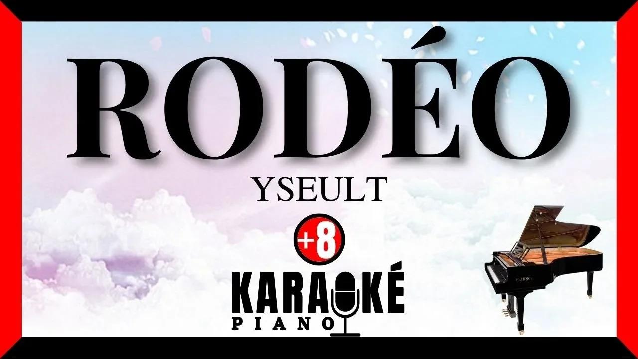 Rodéo - YSEULT (Karaoké Piano Français - Higher Key)