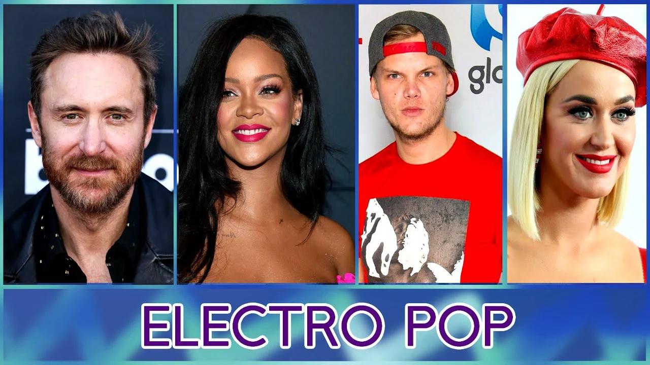 Best Of Electro Pop 2000s 2010s David Guetta Avicii Calvin Harris