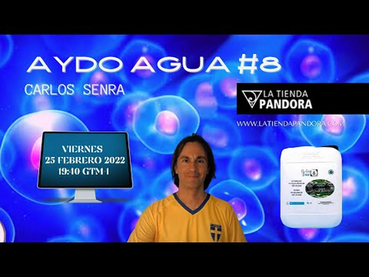 RECORRIDO AYDO AGUA #8 , con Carlos Senra
