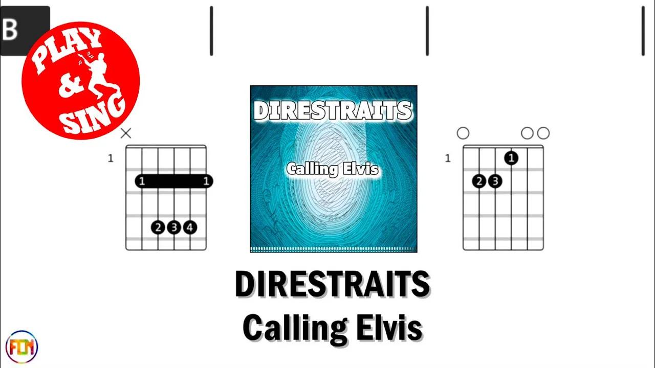 DIRESTRAITS Calling Elvis FCN GUITAR CHORDS & LYRICS