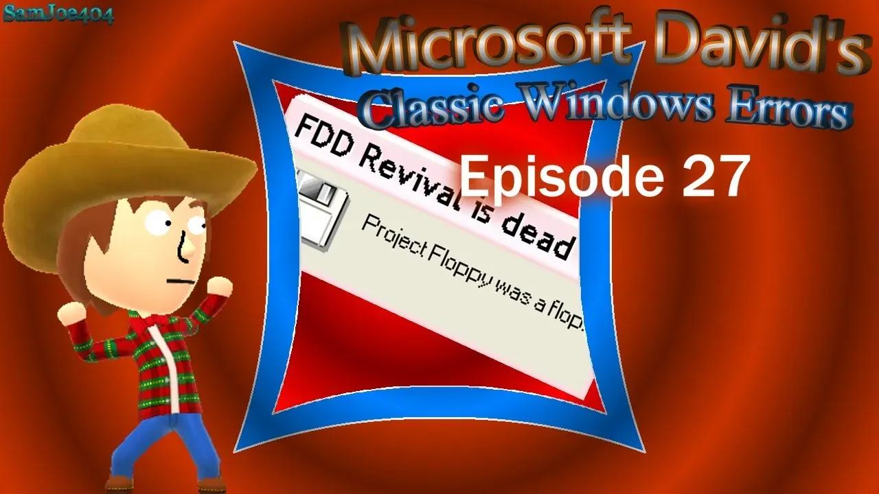Microsoft David's Classic Windows Errors (Ep. 27): It's under 9000 ...