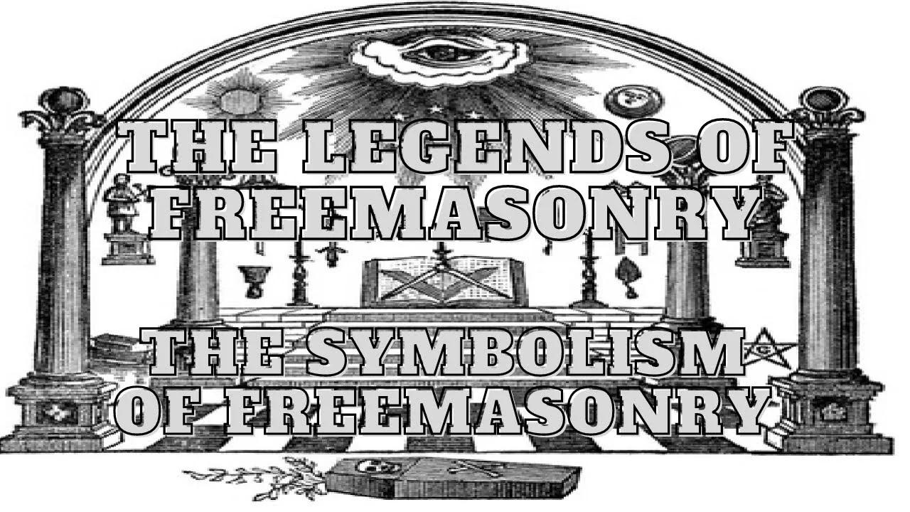 The Legends of Freemasonry: REVISITED The Symbolism Of Freemasonry by ...
