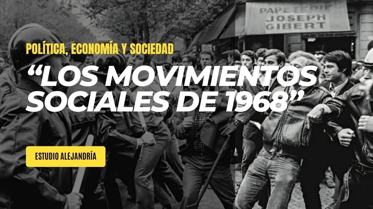 "LOS MOVIMIENTOS SOCIALES DE 1968: Una Revolución Global” Estudio ...