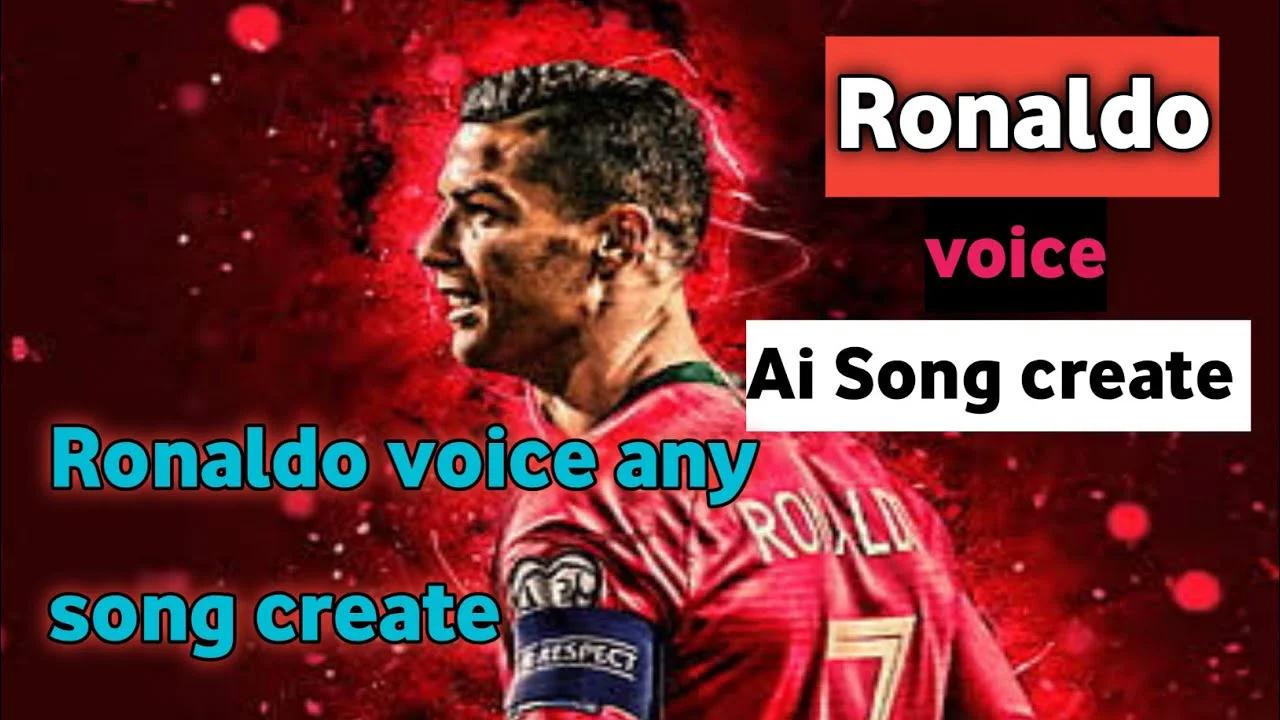 Ronaldo voice song create ai|Ronaldo new trend song|ronaldo ...