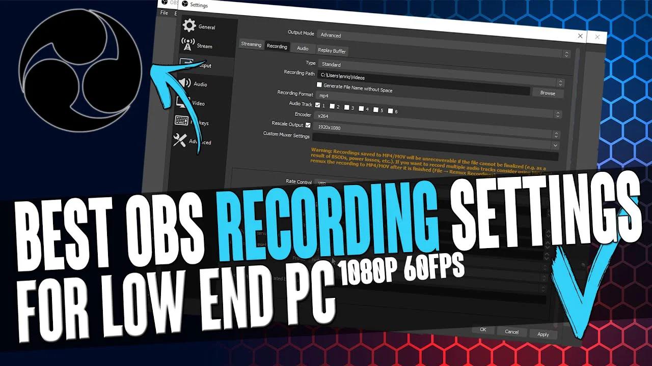 BEST OBS Recording Settings For Low End PC | 1080p60 NO LAG