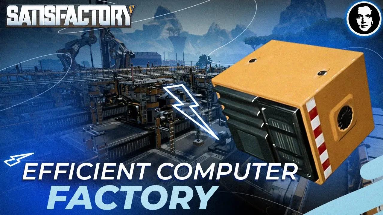 100% Efficient Computer Factory - Satisfactory New Player Guide EP26