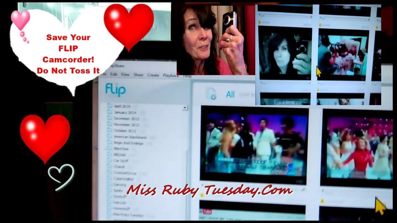 Miss Ruby Tuesday- Save Your FLIP Camcorder!