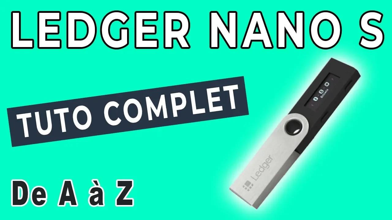 LEDGER NANO S : TUTO COMPLET en détail. Comment sécuriser ses cryptomonnaies sur un Cold Wallet