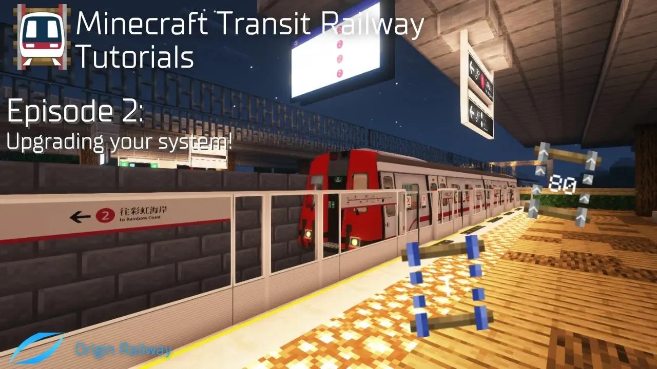 Minecraft Transit Railway Tutorial - System Upgrading