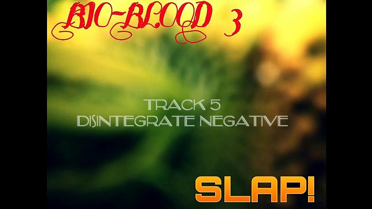 BIO-BLOOD -3 SAMPLE SLAP!