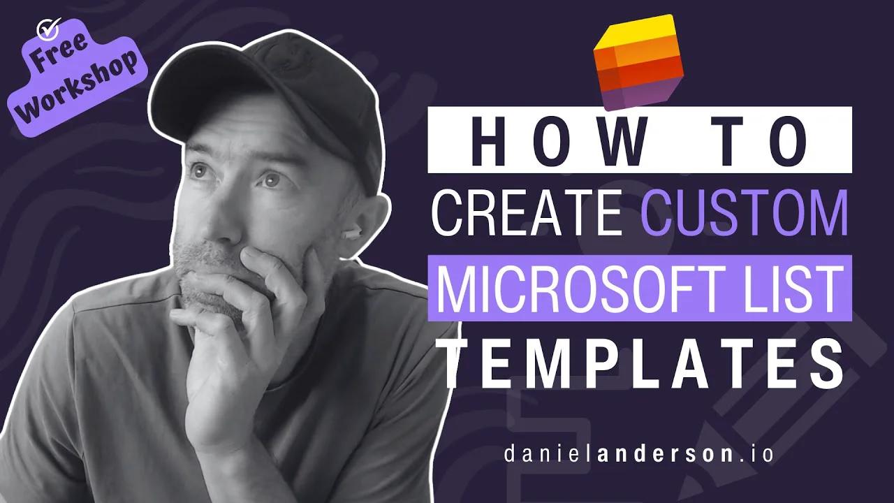 Create Custom Microsoft List Templates and control who has access to ...