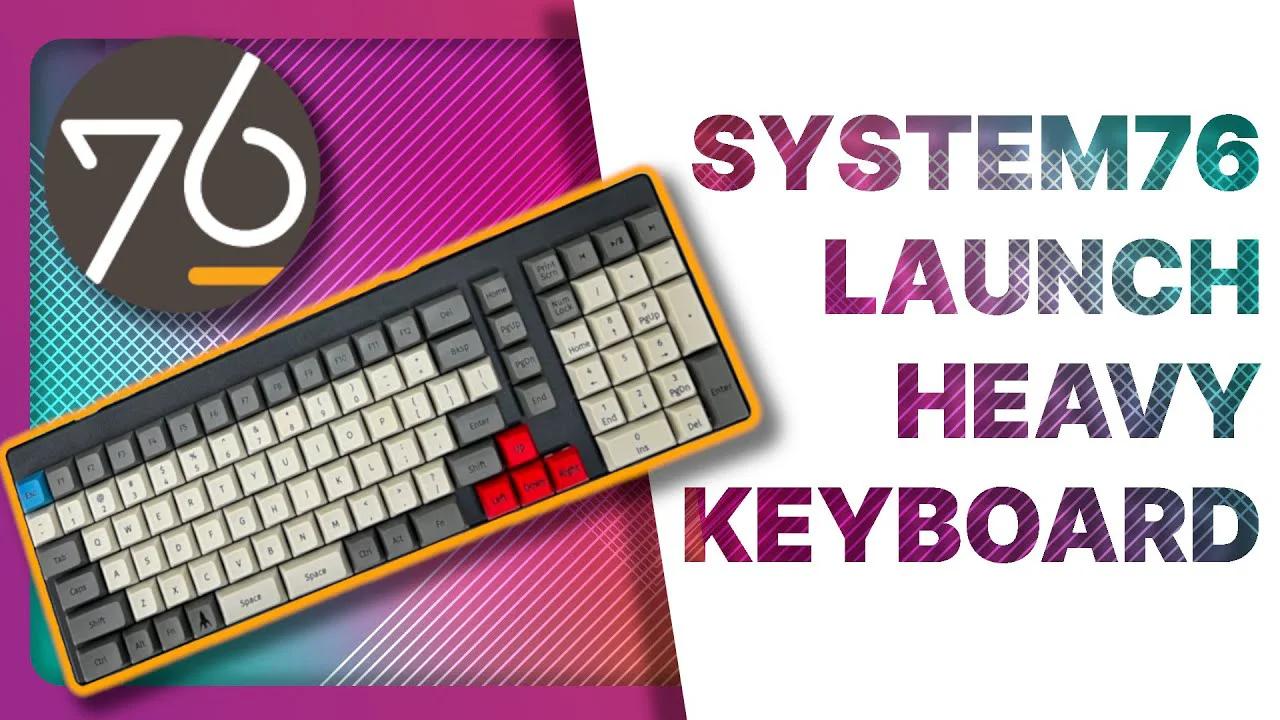 System76 Launch HEAVY: the FOSS keyboard + Launch and Launch LITE compared