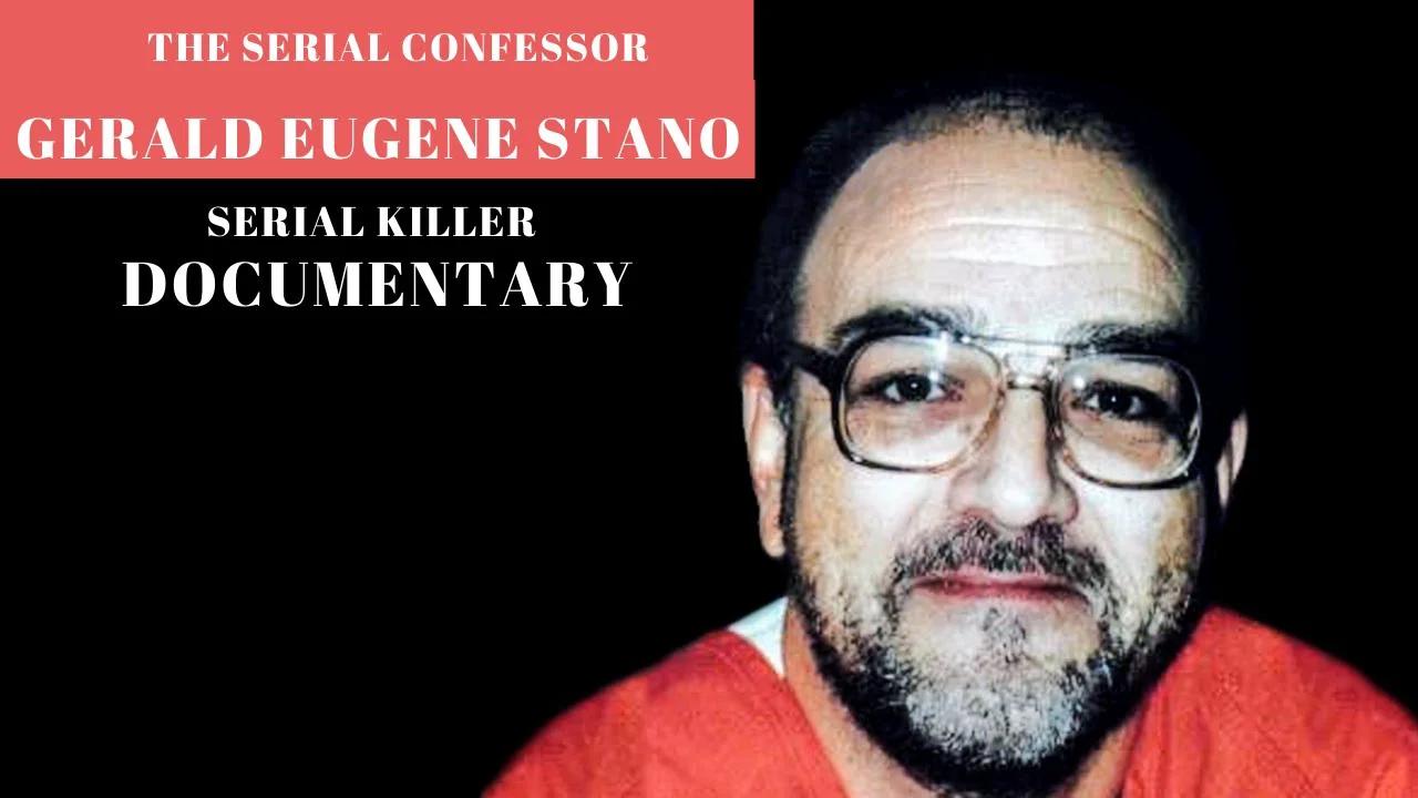Gerald "The Serial Confessor" Stano - Serial Killer Documentary