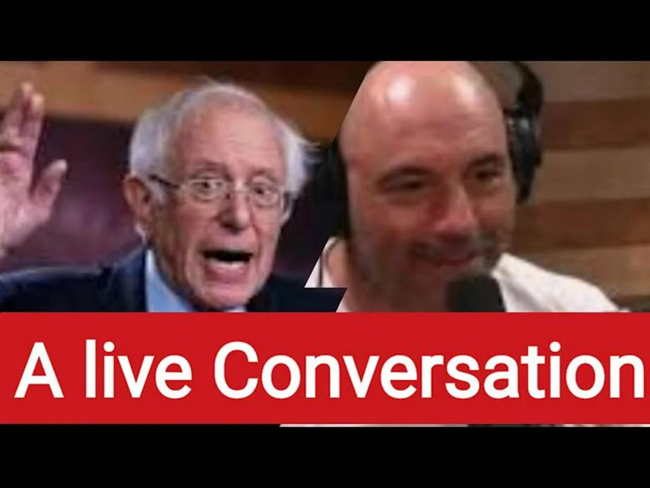 A live conversation / joe Rogan / Bernie sanders