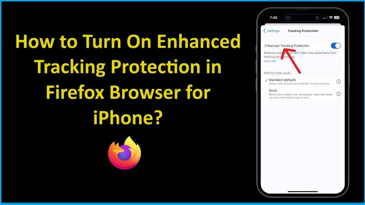 How to Turn On Enhanced Tracking Protection in Firefox Browser for iPhone?