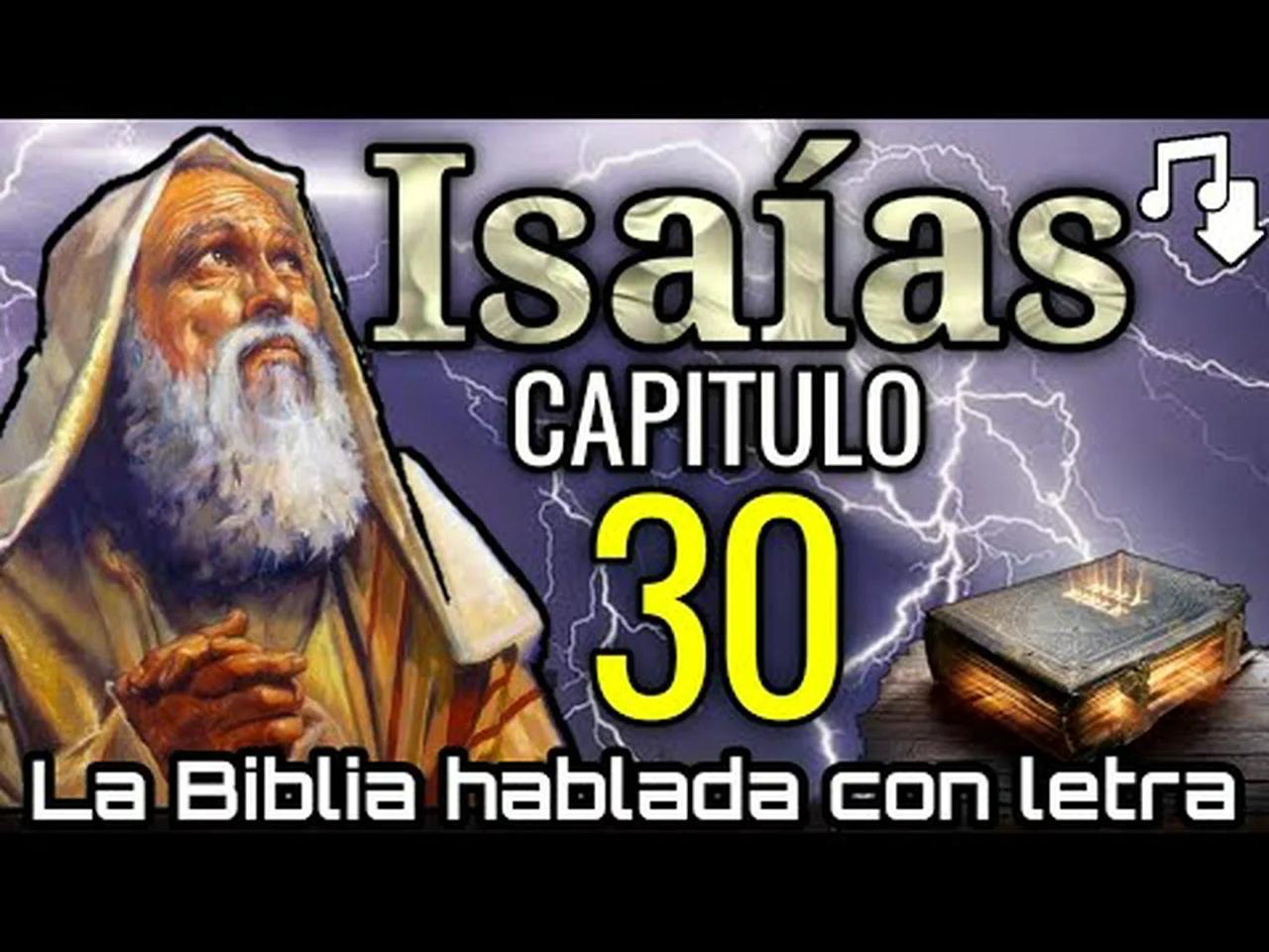 🔴 ISAÍAS Capitulo 30 hablado Con Letra (La futilidad de confiar en ...