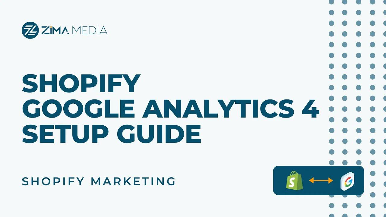 Shopify Google Analytics 4 Setup Guide 2023