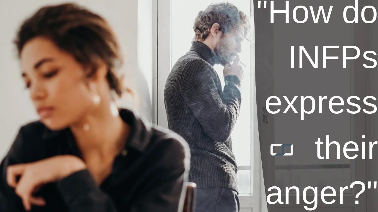 How do INFPs express their anger? | INFP Personality Type | CS Joseph ...