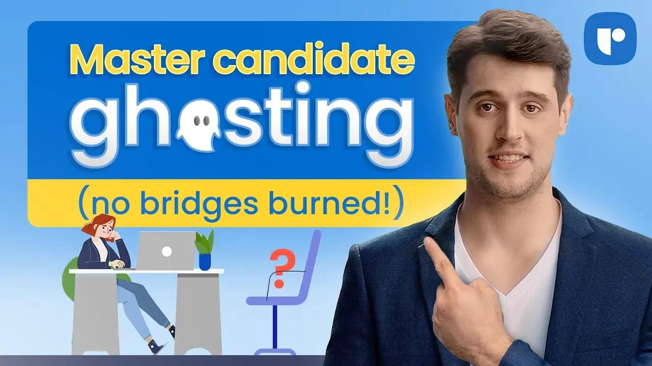 5 ways to deal with candidate ghosting without burning bridges