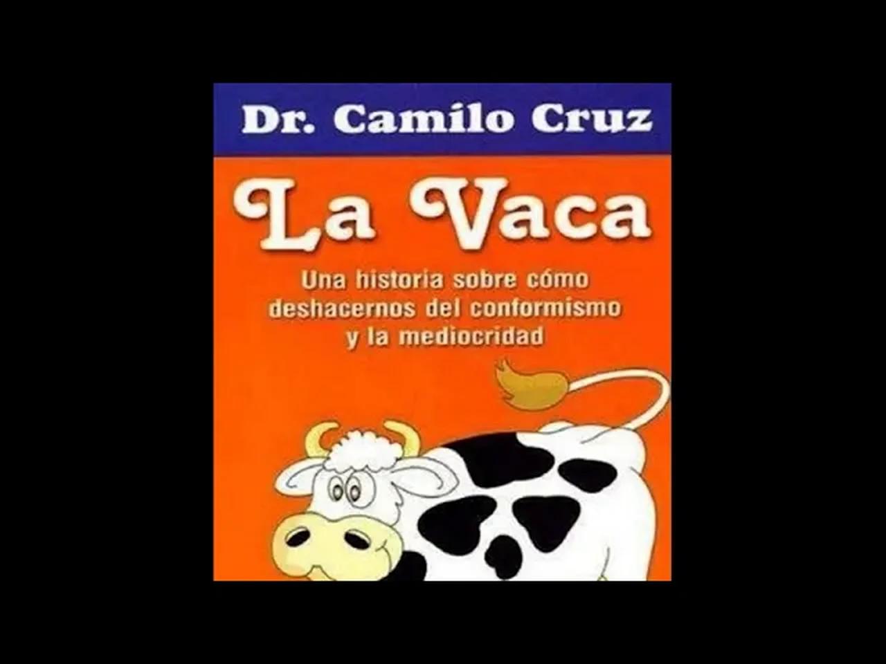 Resumen del libro La vaca (Camilo Cruz)