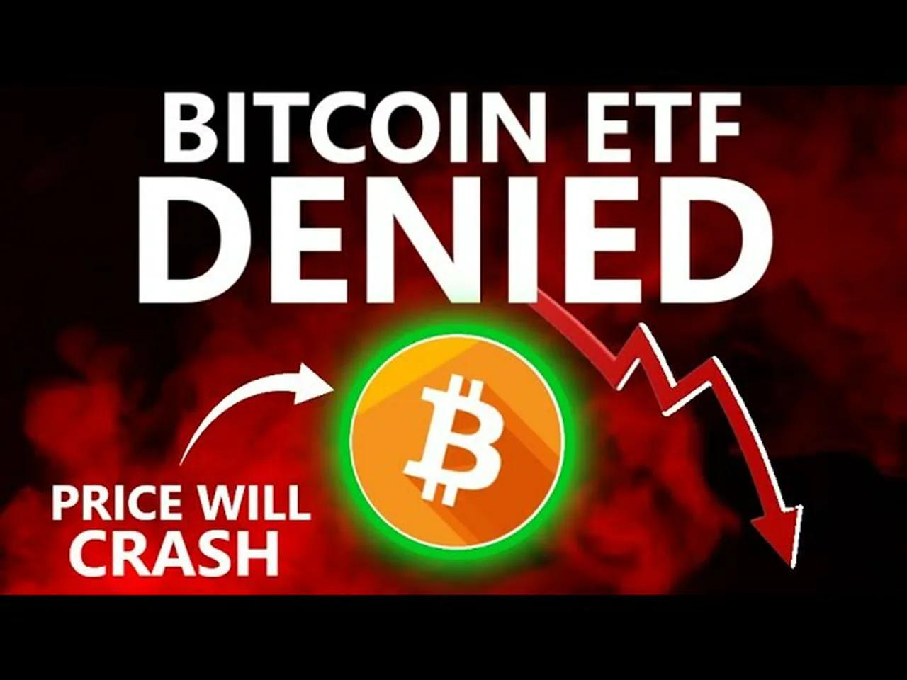 BITCOIN ETF DENIED