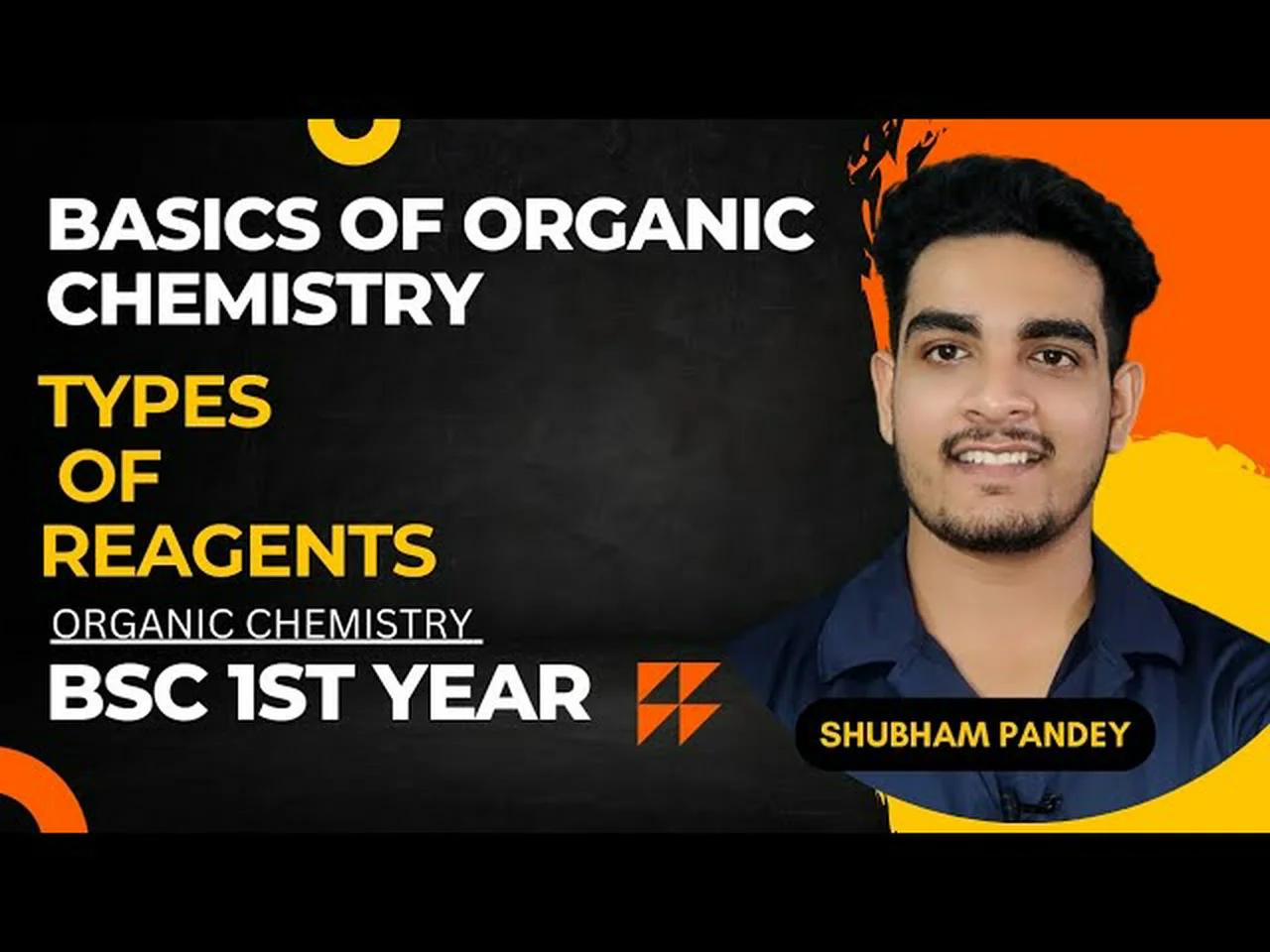 Types of Reagent | BSc chemistry | Basic of Organic chemistry