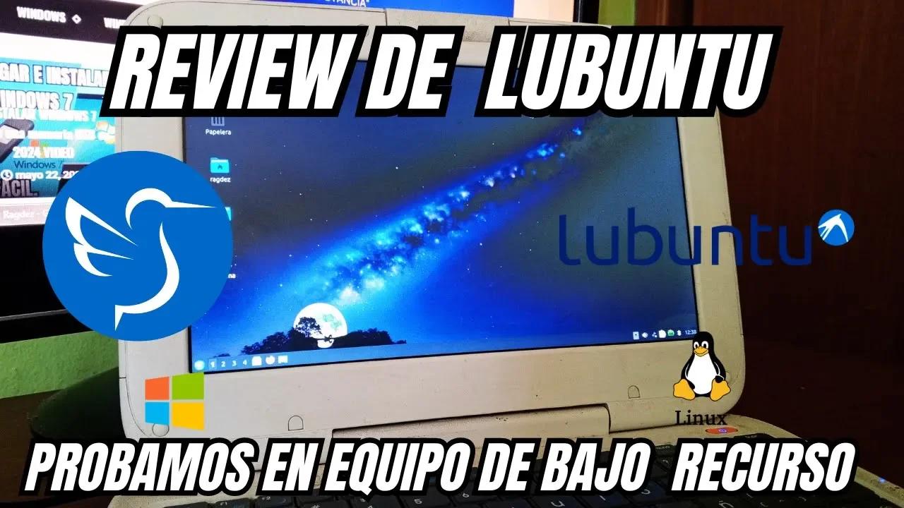 Review de Lubuntu 24.04 LIVIANO ideal para PC de Bajos Recursos