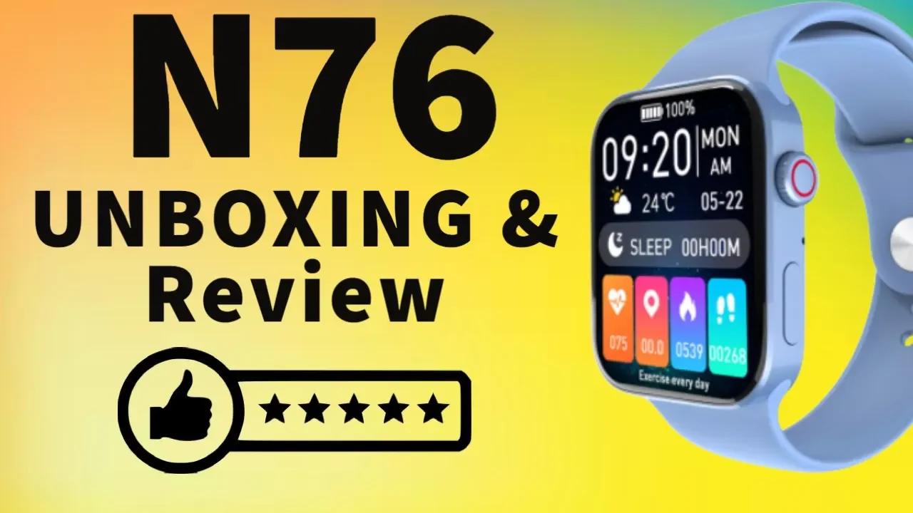 Smartwatch N76 Unboxing & Review