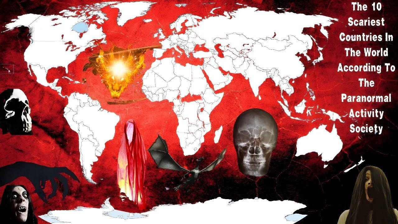 The 10 Scariest Countries In The World According To The Paranormal ...
