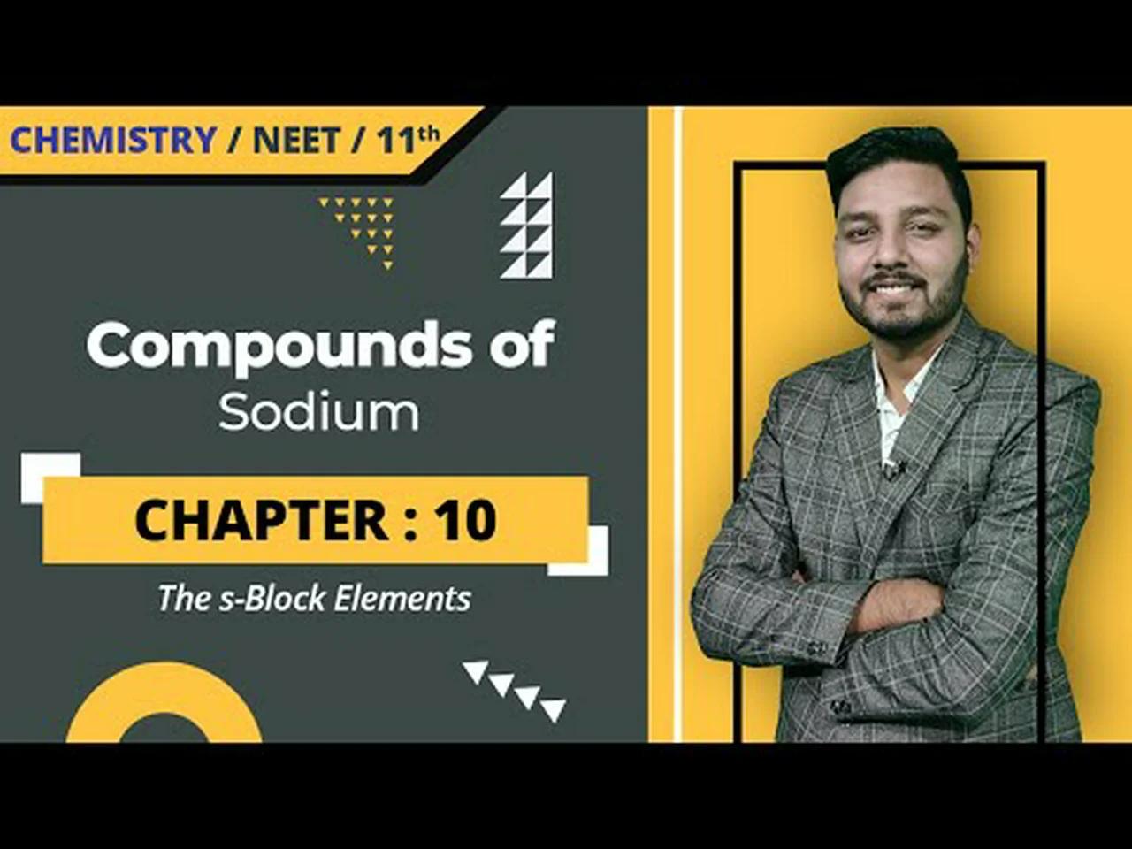 Important Compounds of Sodium | S Block Elements | Chemistry Class 11 ...