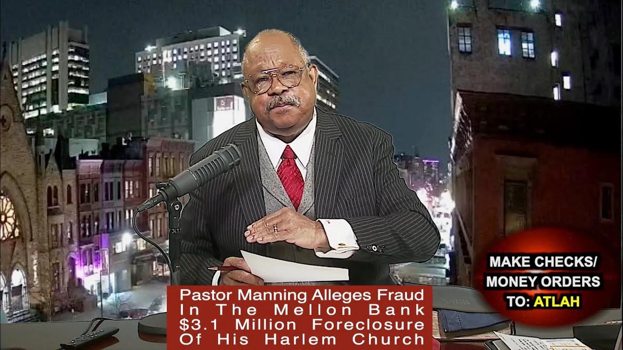 Pastor Manning Alleges Fraud In The Mellon Bank $3.1 Million ...