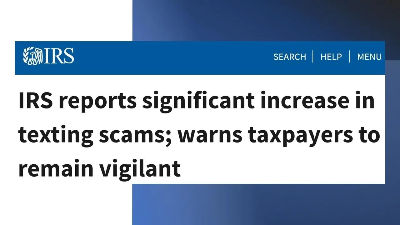 IRS reports significant increase in texting scams; warns taxpayers to ...