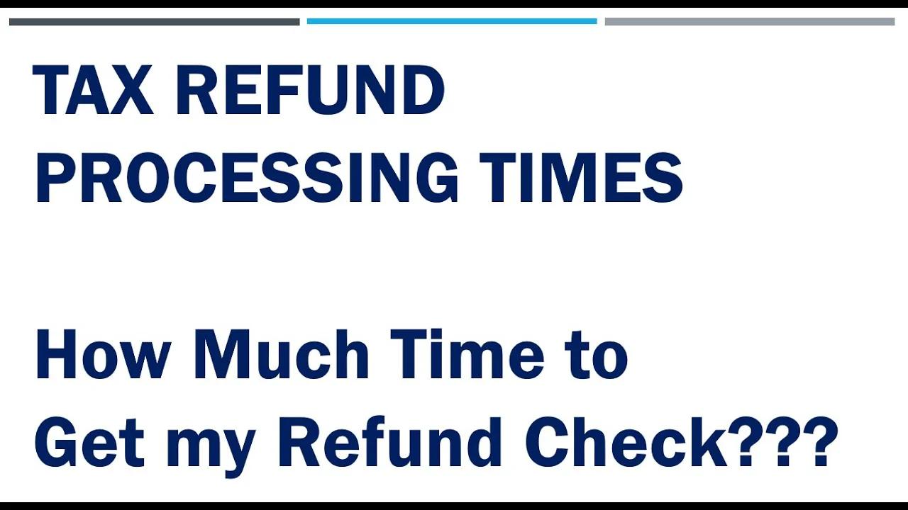 Where is my Tax Refund? What is the Processing Timeline?