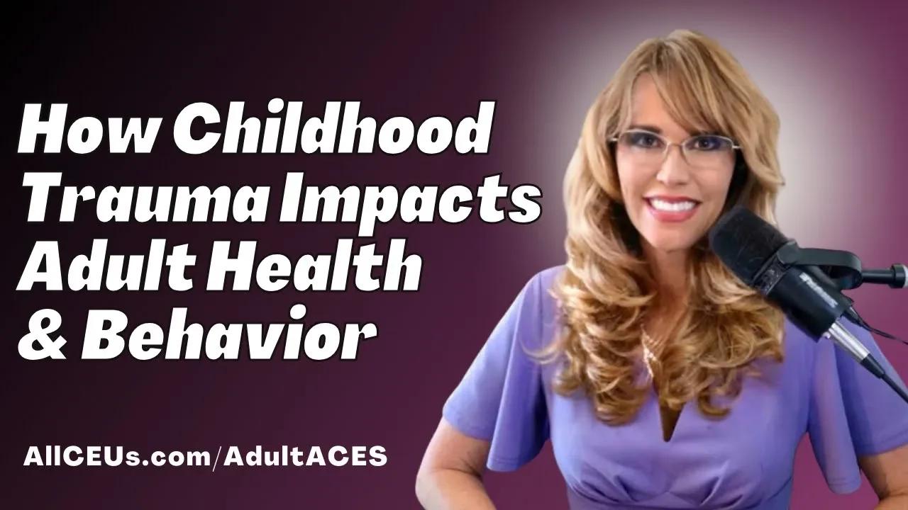 Aces Childhood Trauma S Lifelong Effects