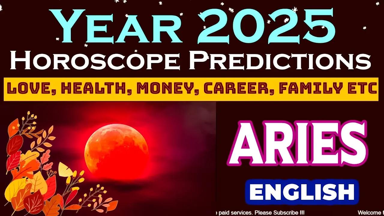 Aries 2025 Yearly Astrology Horoscope Forecast. Aries Year 2025 Predictions